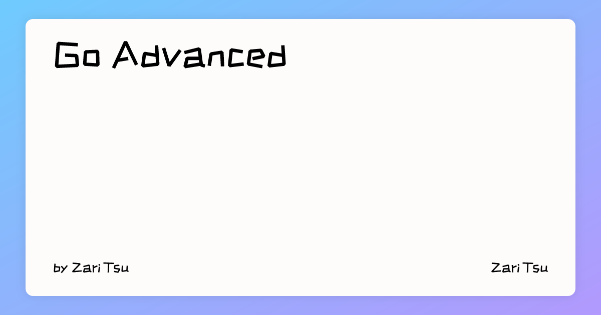 Go Advanced